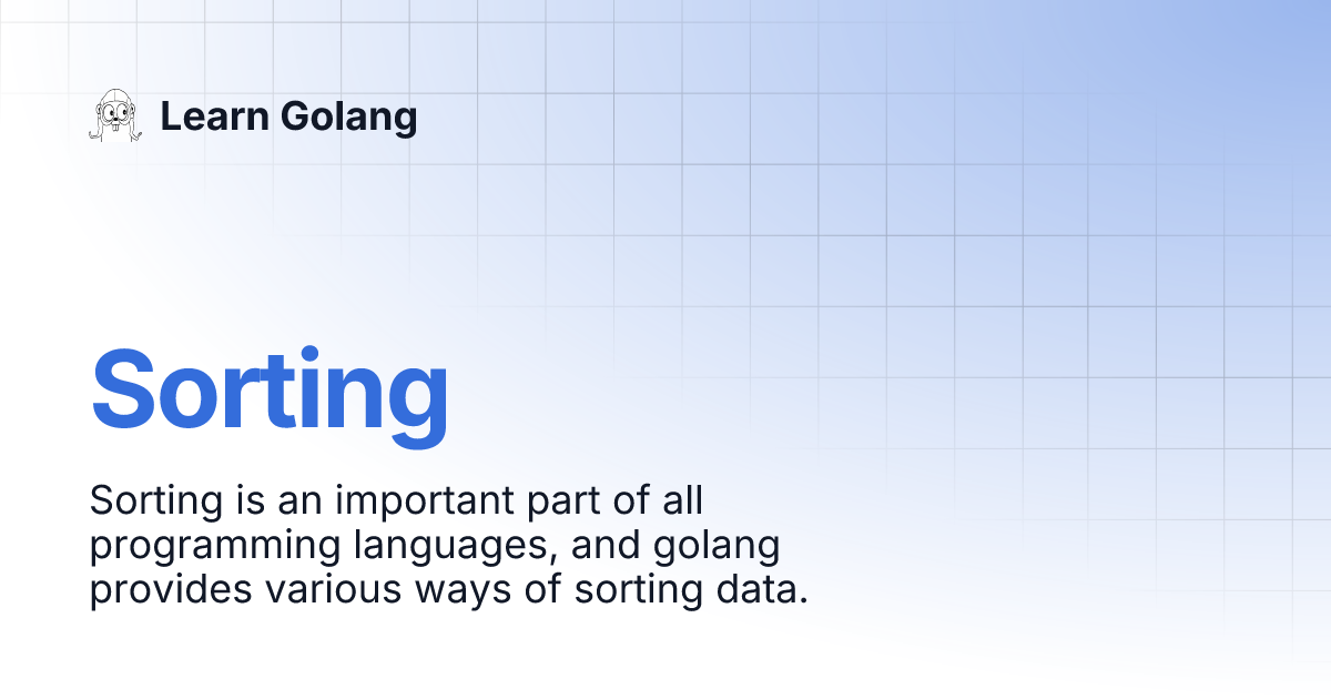 Sorting | Learn Golang Sorting | Learn Golang